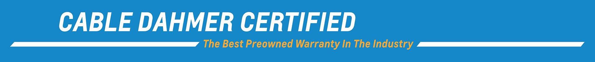Cable Dahmer Certified Warranty Options